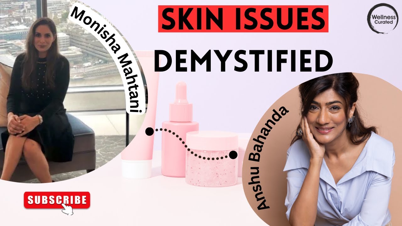 Eat your Way to Glowing Skin – Skin Issues Demystified | Monisha Mahtani - YouTube