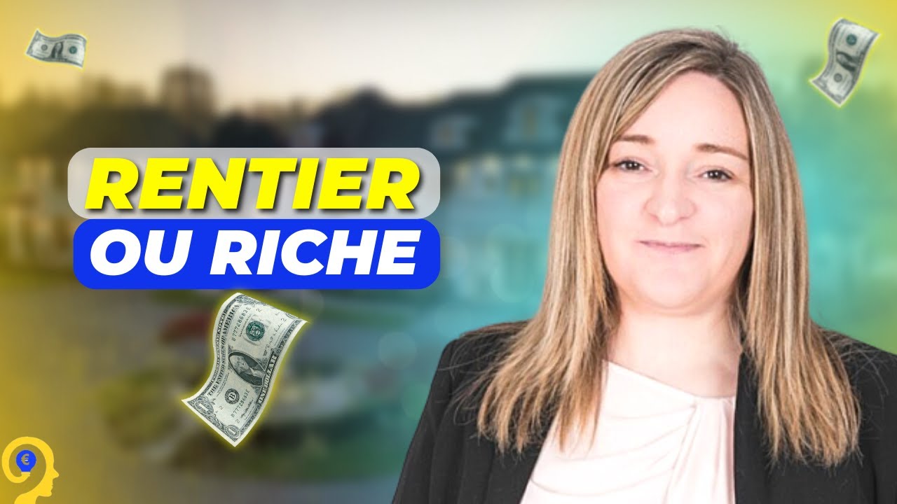 rentier ou riche - YouTube