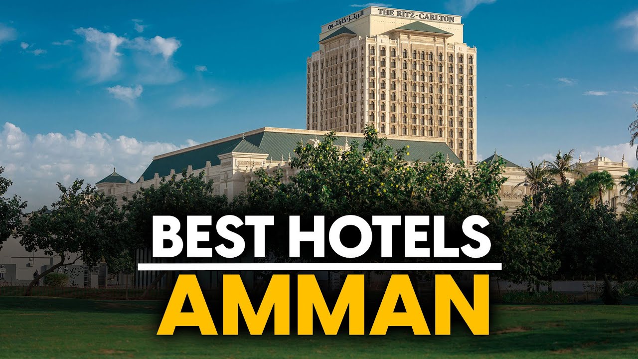 Best Hotels In Amman, Jordan - Top 5 Picks For Any Budget - YouTube