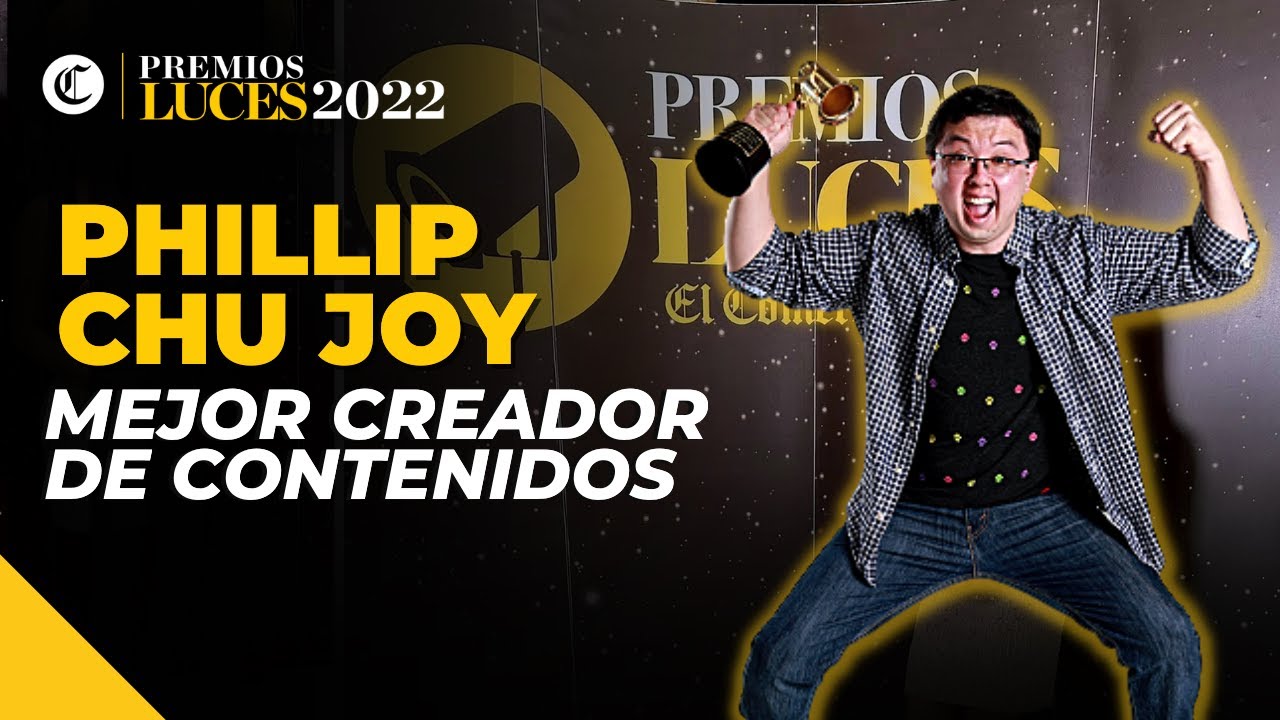 PREMIOS LUCES 2022: Phillip Chu Joy y su mensaje a los niños que ...