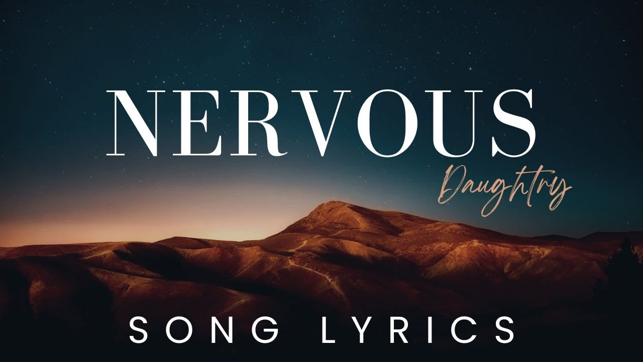 Nervous by Daughtry | SONG LYRICS VERSION - YouTube