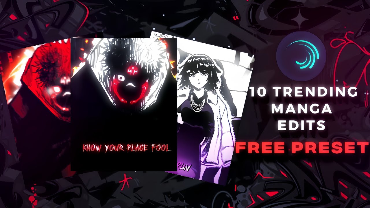 10 TRENDING MANGA EDITS PRESETS | JJK MANGA EDIT XML ALIGHT MOTION EDIT ...