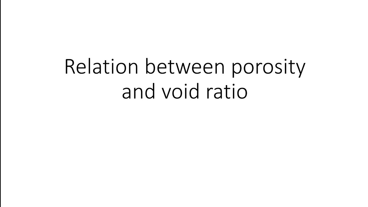 Void ratio and porosity relationship, Geotechnical Engineering - YouTube