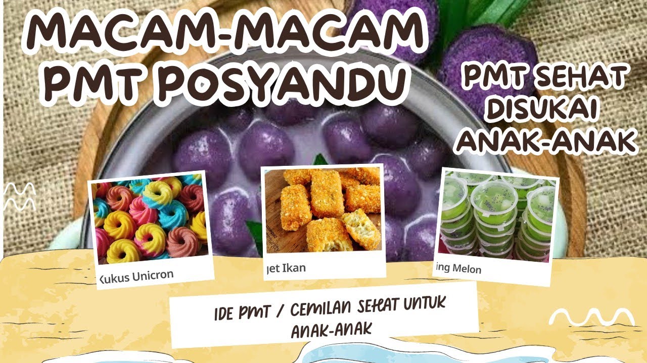 MACAM-MACAM PMT POSYANDU / PMT SEHAT DISUKAI ANAK-ANAK / IDE CEMILAN ...