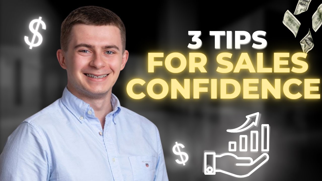 TOP 3 Ways to BUILD Your Sales Confidence - YouTube