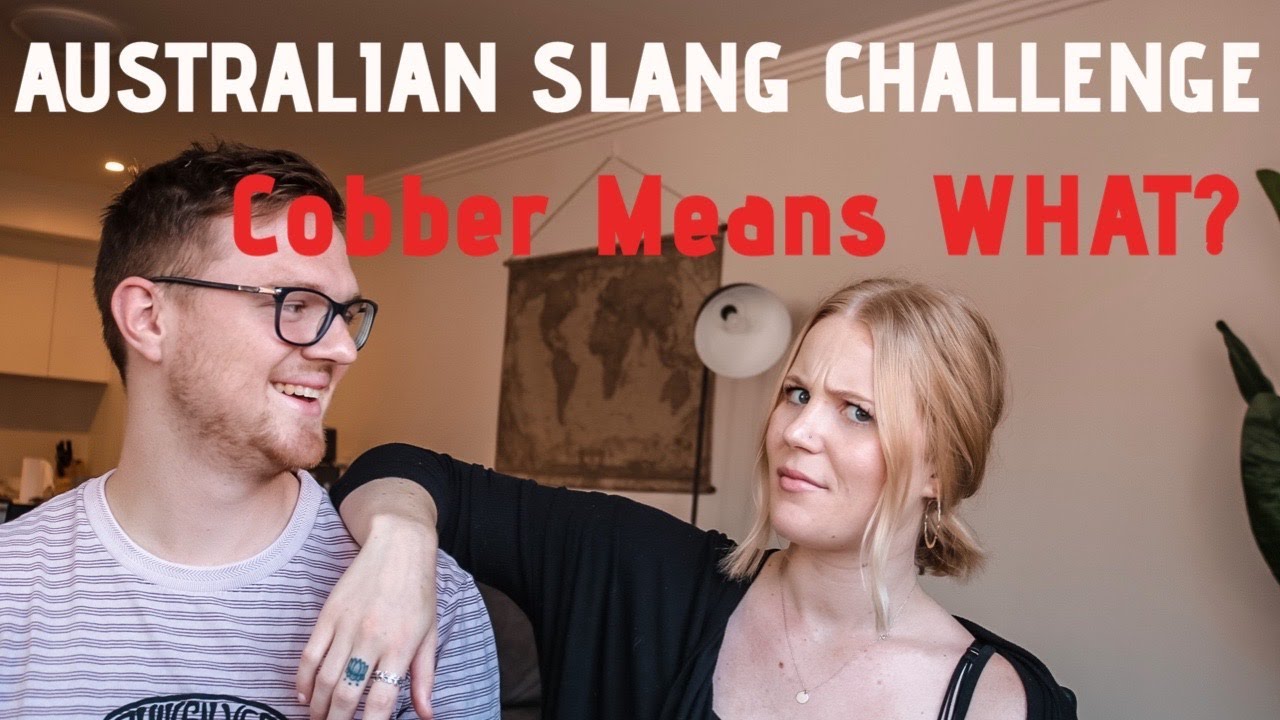 AUSTRALIAN SLANG CHALLENGE W BOYFRIEND cobber Means WHAT YouTube australian-slang-challenge-w-boyfriend-cobber-means-what-youtube