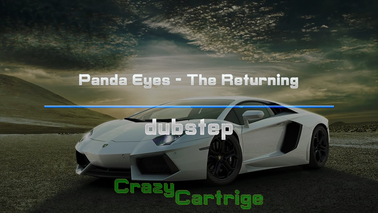 [Dubstep] Panda Eyes - The Returning [FREE DOWNLOAD] [60FPS] - YouTube