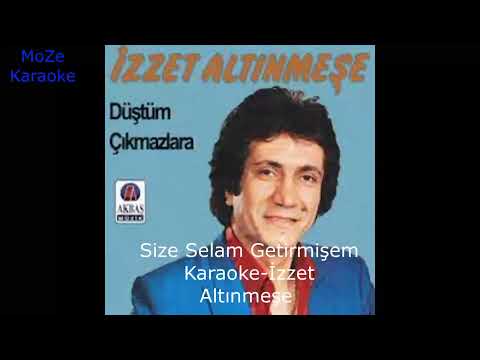 Izzet Altınmeşe  size selam getirmişem-Karaoke version June 22, 2024