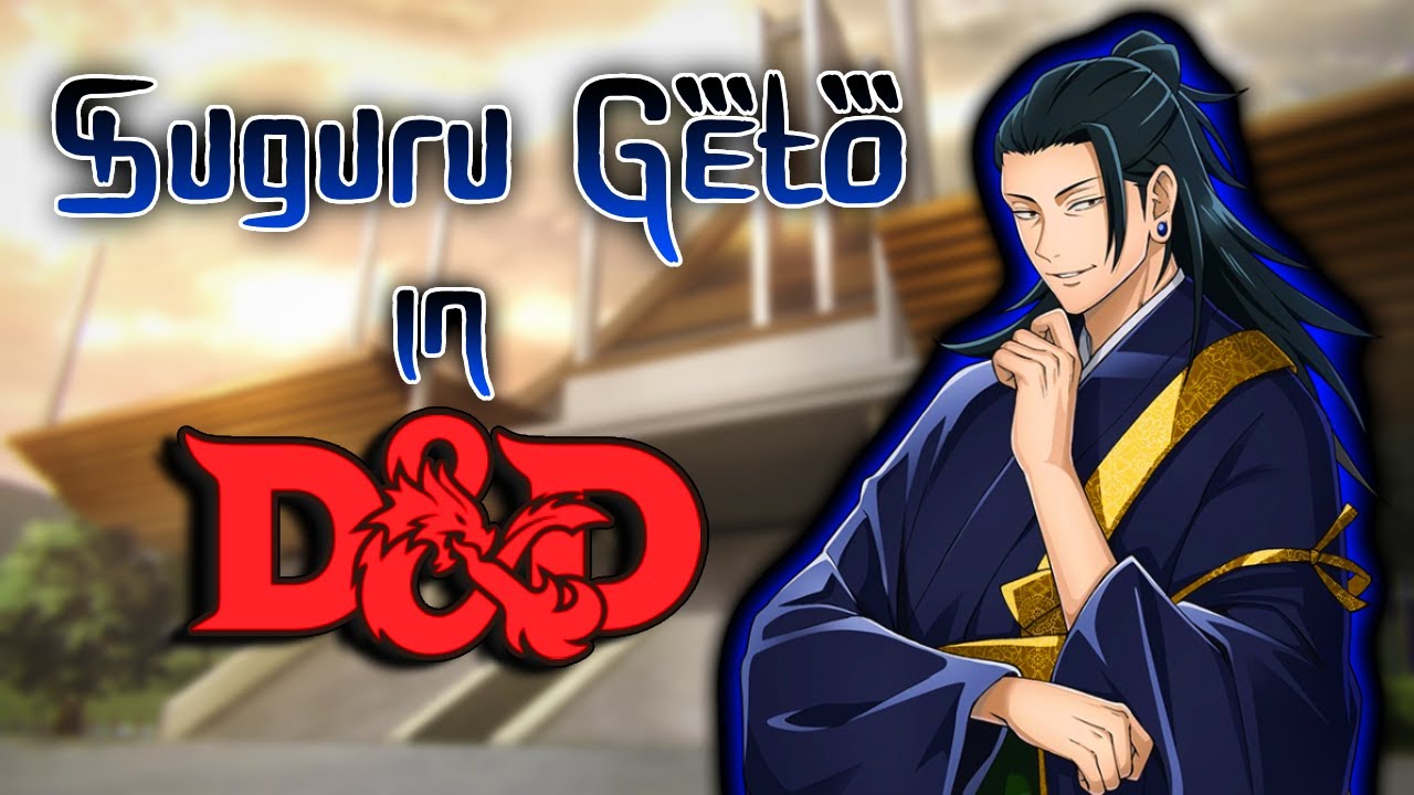 Building Suguru Geto in DnD 5e 🫴🐉 - YouTube