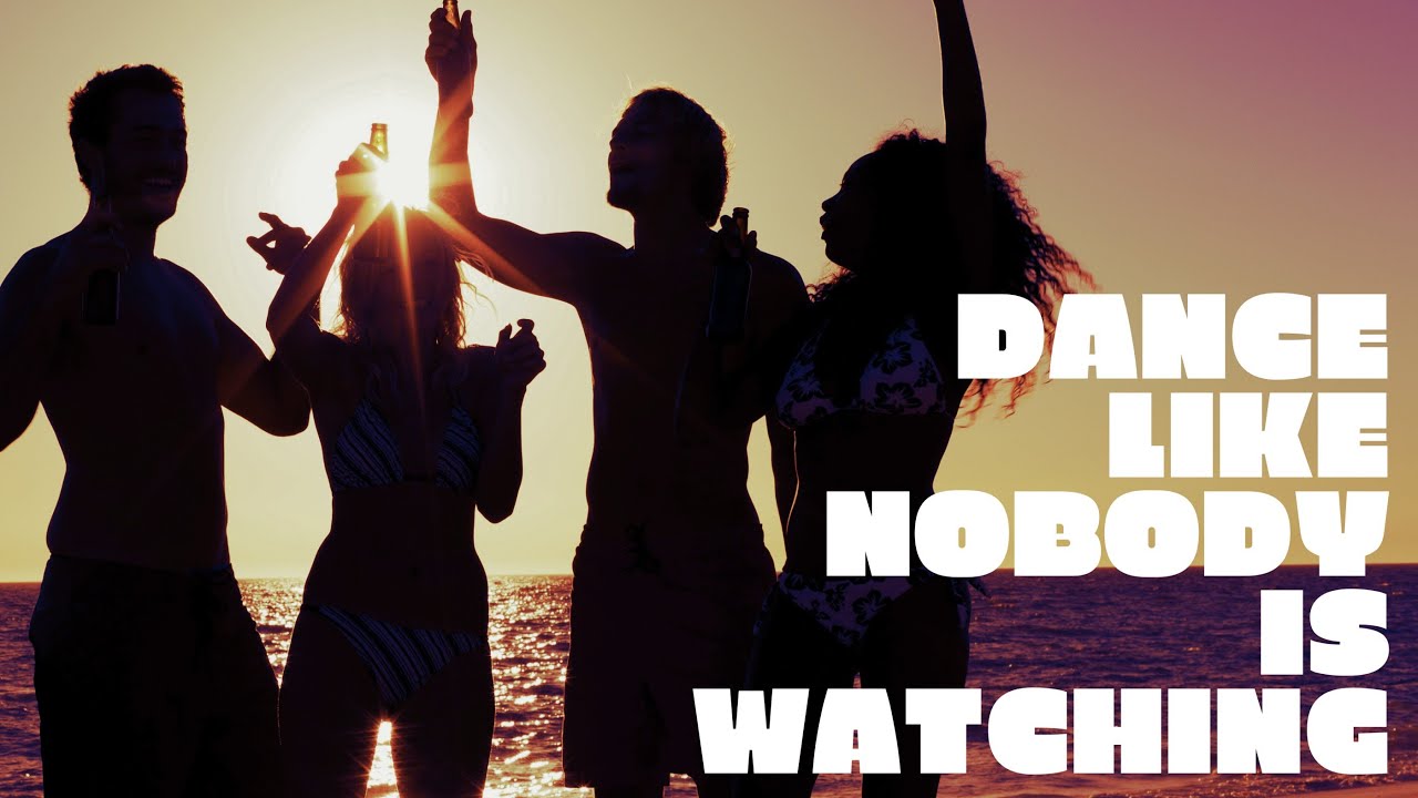 "Embrace Life's Dance" / Dance like nobody is watching / Sing like ...