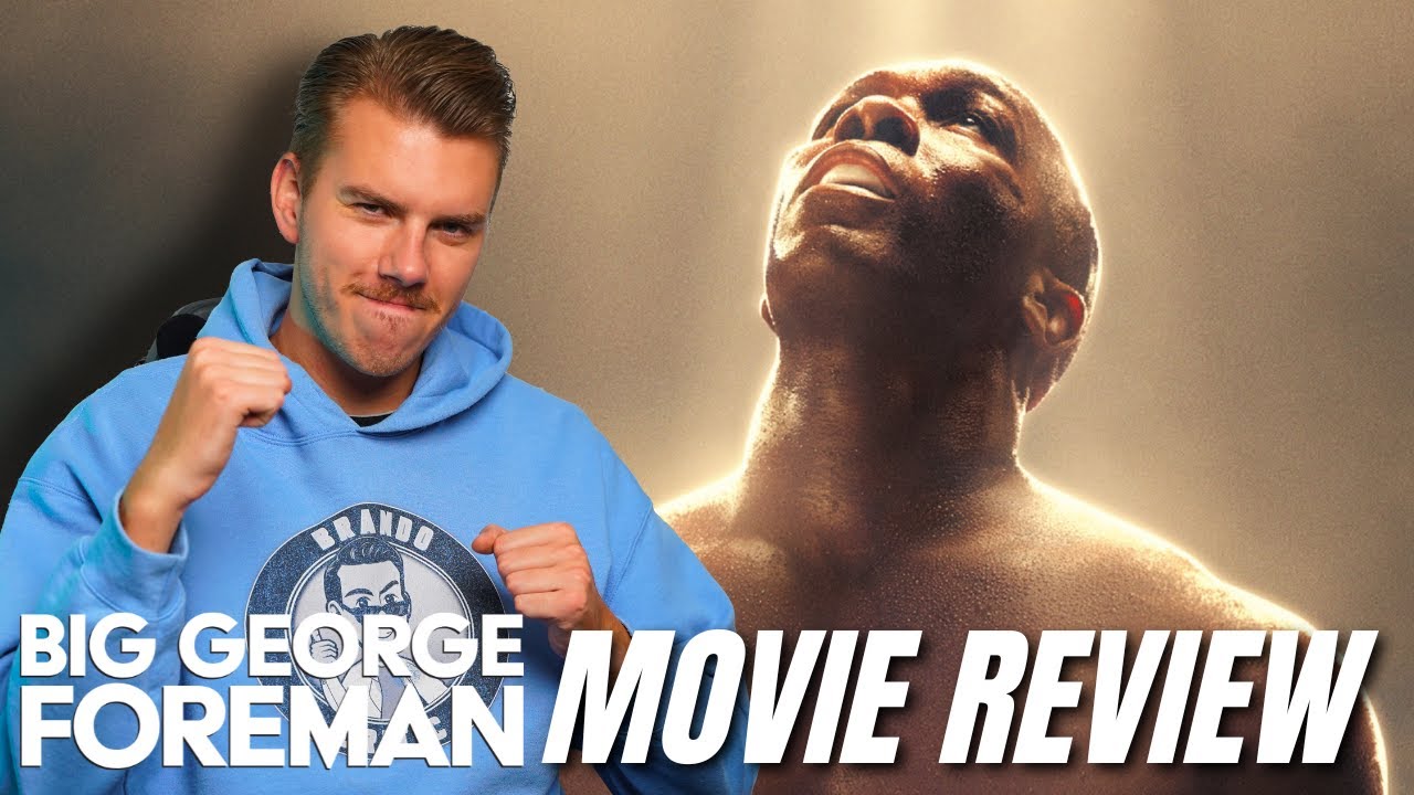 BIG GEORGE FOREMAN - Movie Review | BrandoCritic - YouTube