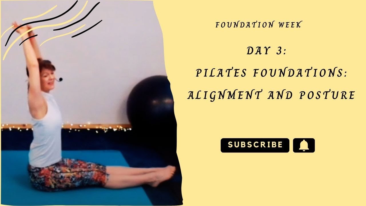 Pilates Foundations: Alignment and Posture - YouTube