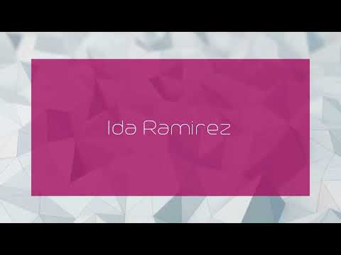 Ida Ramirez - appearance