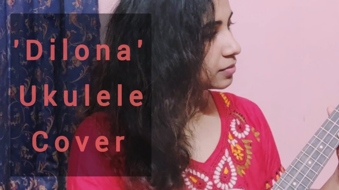 Dilona Dilona Nilo Mon Dilona Cover - YouTube