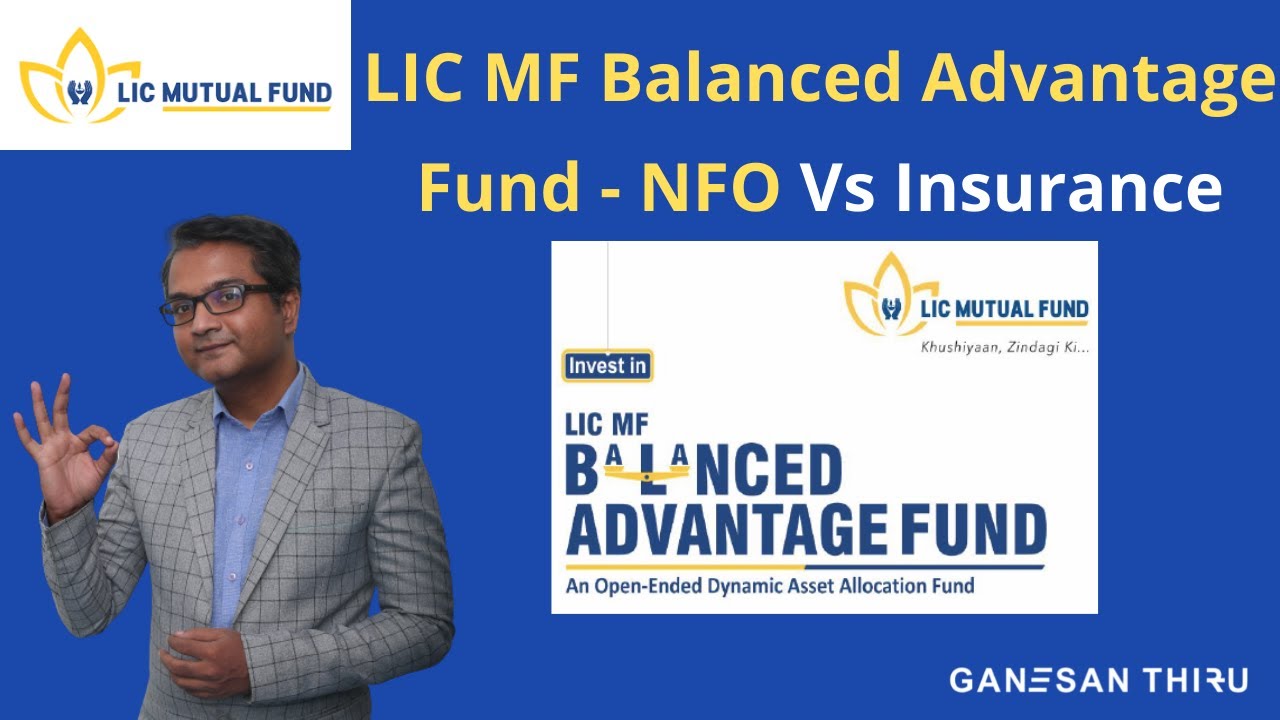 LIC Mutual fund Balanced Advantage Fund - NFO - Review - LIC Insurance ...