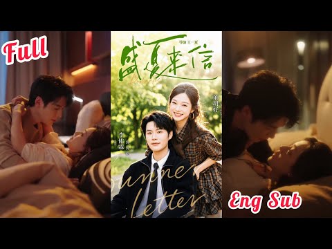  A Summer Promise (盛夏来信) - Li Youlin & Dong Yueyu || Chinese Drama Eng Sub