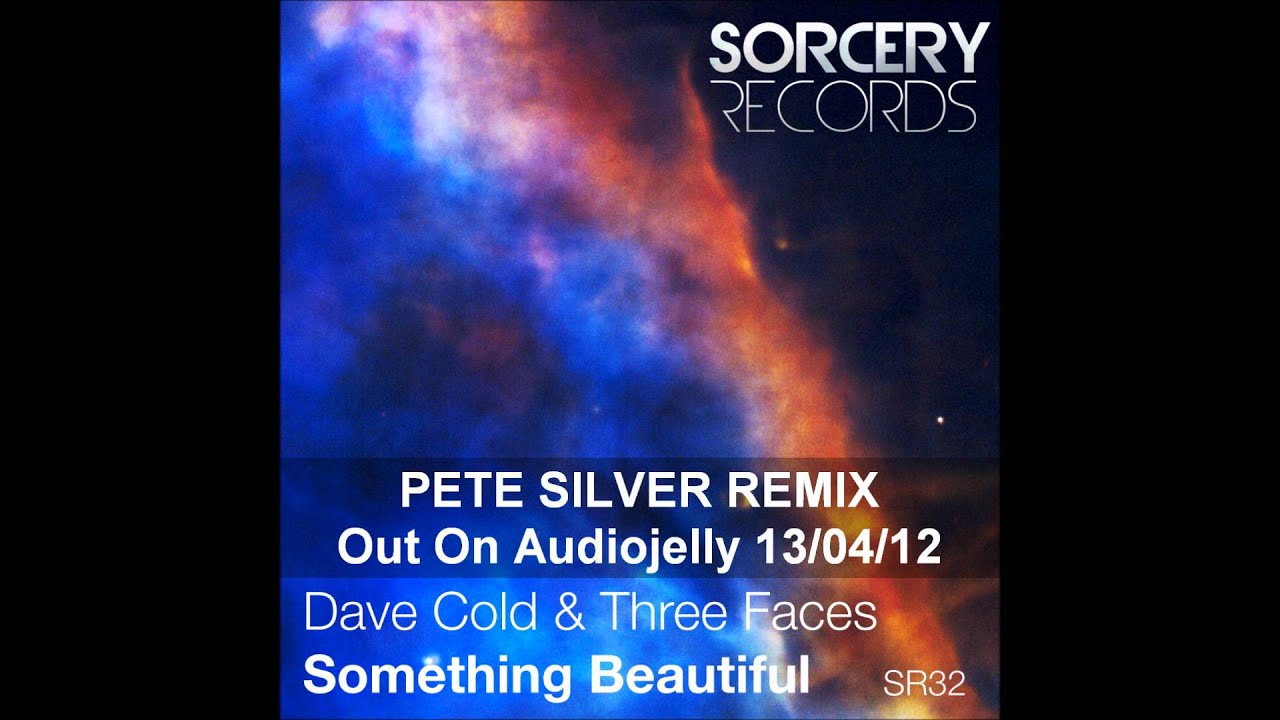 Dave Cold & Three Faces - Something Beautiful - YouTube