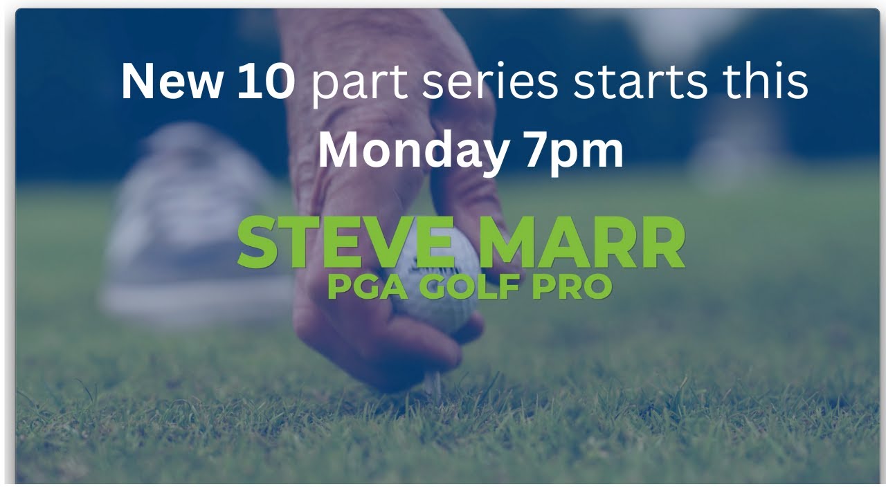 Intro to the NEW 10 part series of how to play better golf on the Steve ...