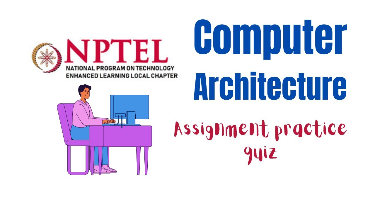 Nptel Computer Architecture Assignment Practice Quiz Tips To Pass Nptel Exam Youtube