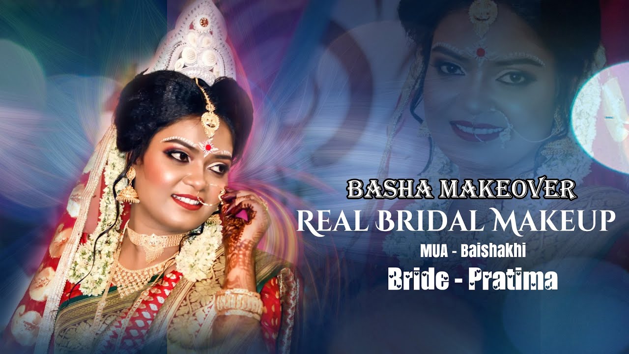 II REAL BRIDAL MAKEUP II BRIDE - PRATIMA II BARSHA MNAKEOVER BANKURA II MUA - BAISHAKHI MANDI ...