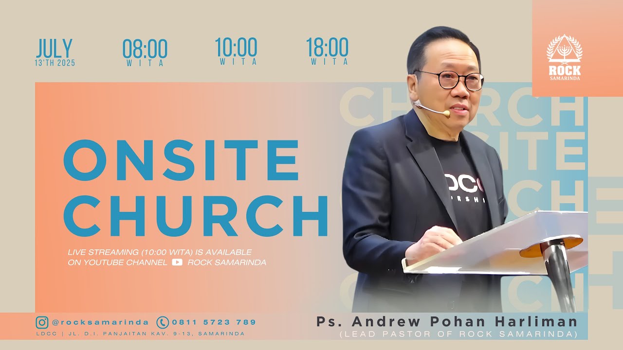 ROCK Samarinda Church Online, 13'th July 2025, with Ps. Andrew Pohan ...
