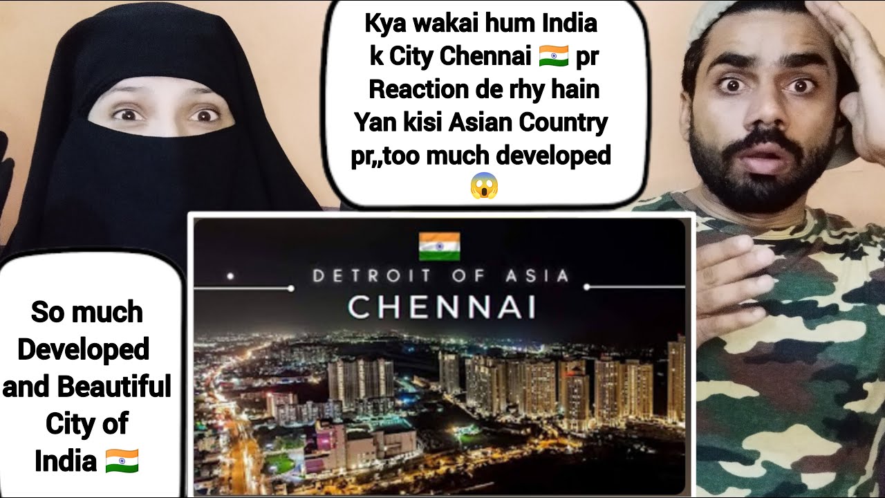 Pakistani Couple Reacts on Chennai 4k drone view | Detroit of Asia ...