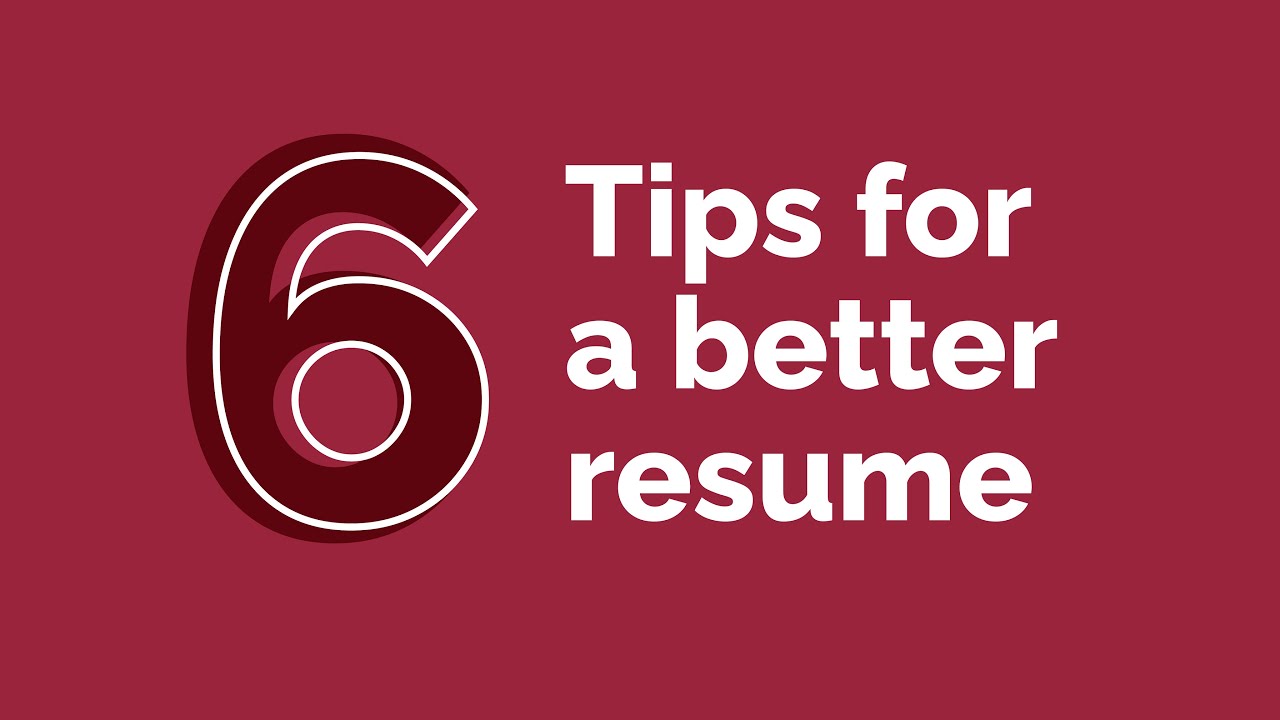 6 Tips for a Better Resume - YouTube