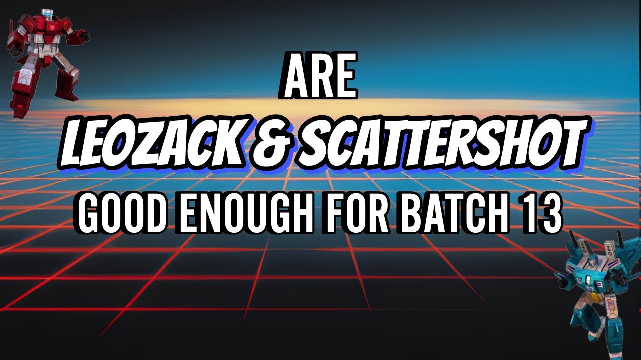 Transformers: Earth Wars Exclusive-Leozack & Scattershot Pre-batch 13 ...