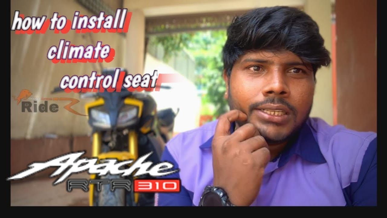 How to install,active and use climate control seat in Apache RTR 310 ...