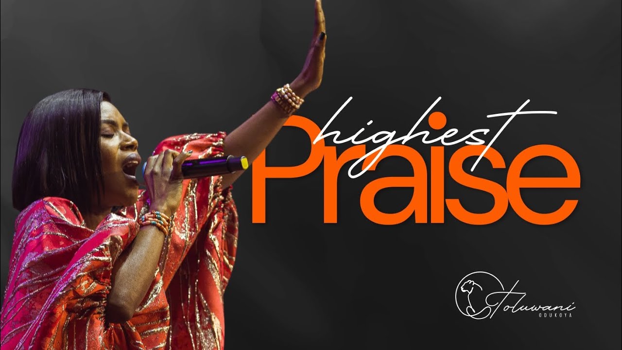 HIGHEST PRAISE | PASTOR TOLUWANI | LIVE WORSHIP - YouTube