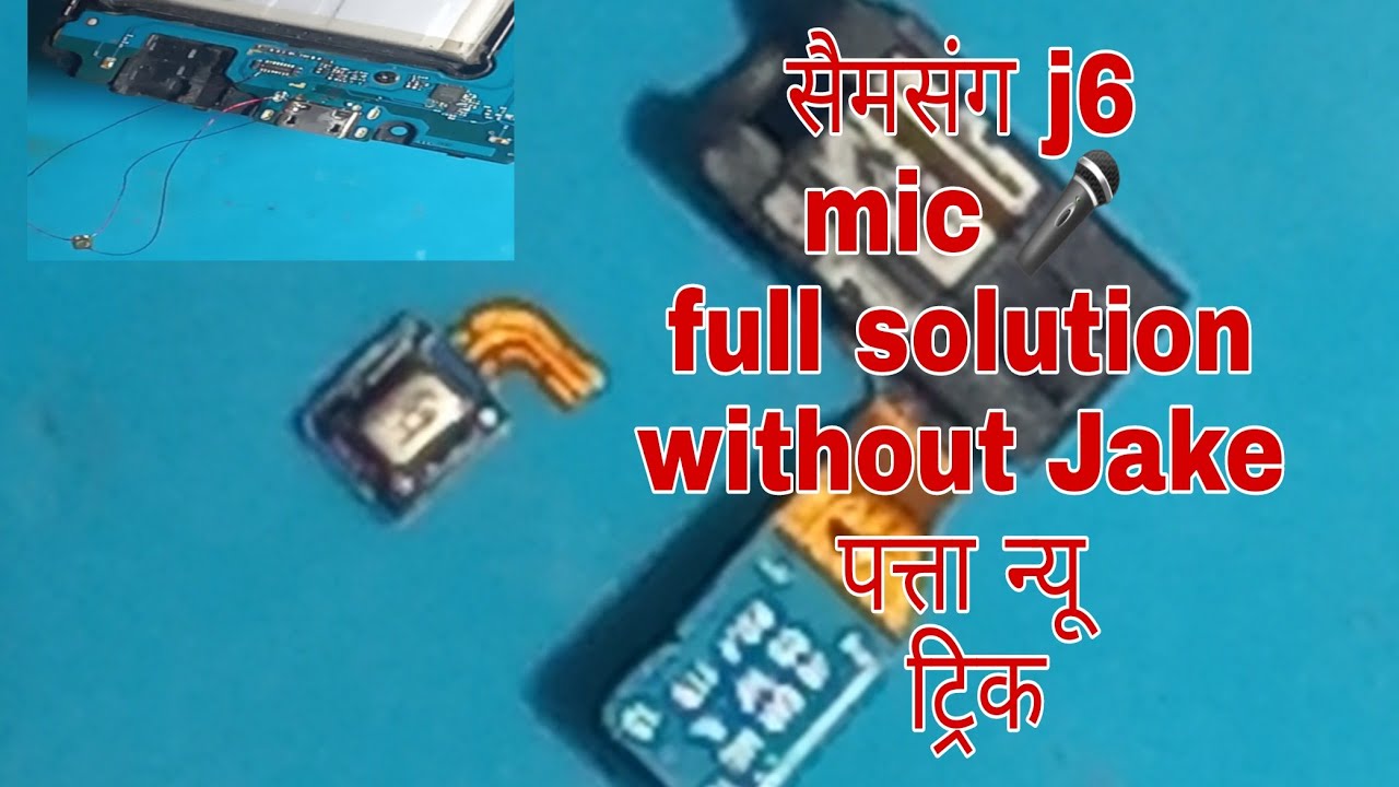 Samsung J6 full mic 🎤 solutions new ट्रिक 2022 all samsung mic ...