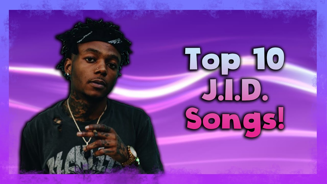 Top 10 J.I.D. Songs! - YouTube