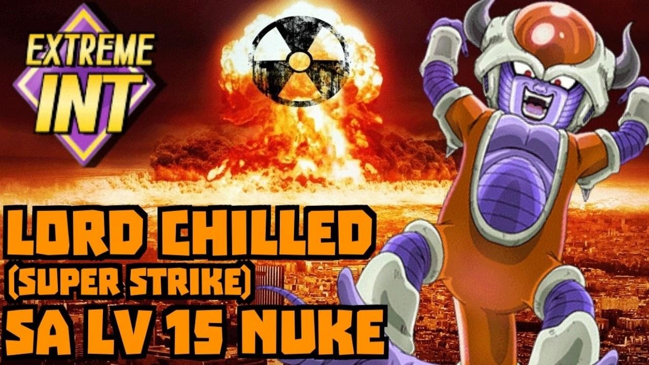 Lord Chilled (INT: Super Strike) SA LV 15 Nuke: Dragon Ball Z Dokkan ...