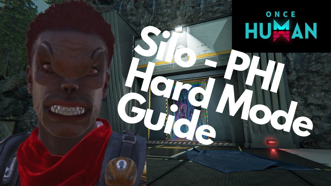Once Human: Silo PHI Hard Mode Guide - YouTube