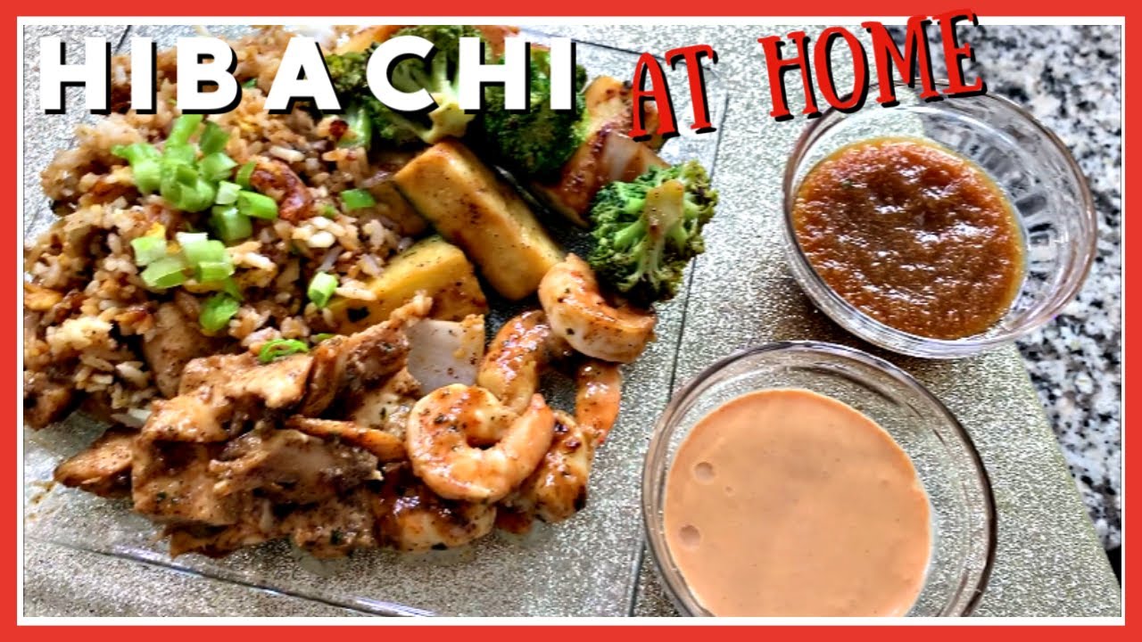 HIBACHI AT HOME | HIBACHI RECIPE 👩🏽‍🍳🍽🥢🍚 - YouTube