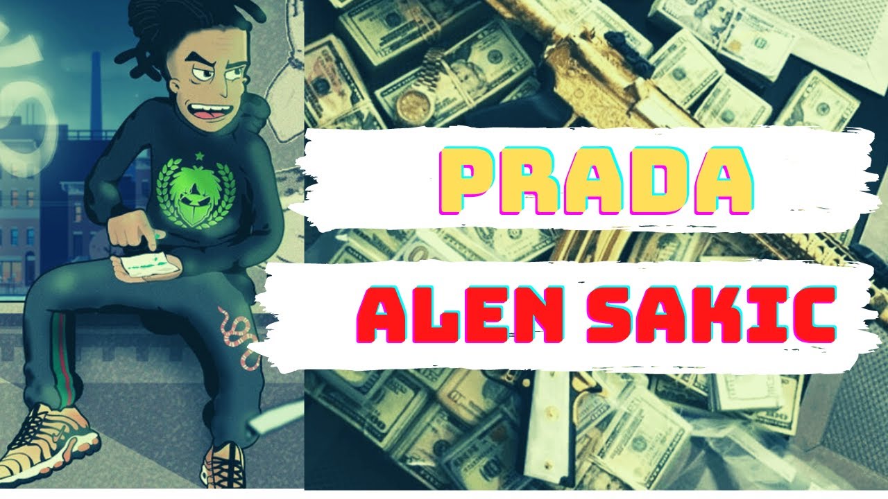 Alen Sakic - Prada [ Official Video ] - YouTube