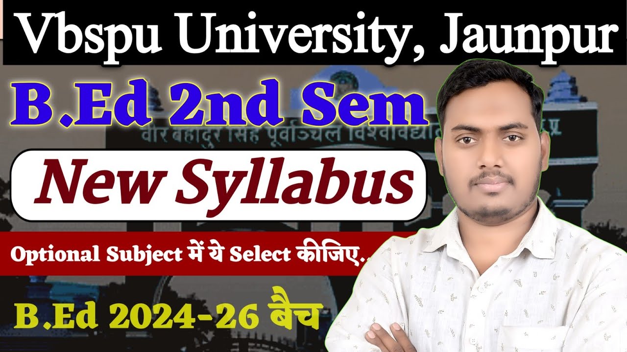 Vbspu B.Ed 2nd Semester Syllabus || B.ed 2nd Semester 2024-26 | Optional Subject | The Perfect ...