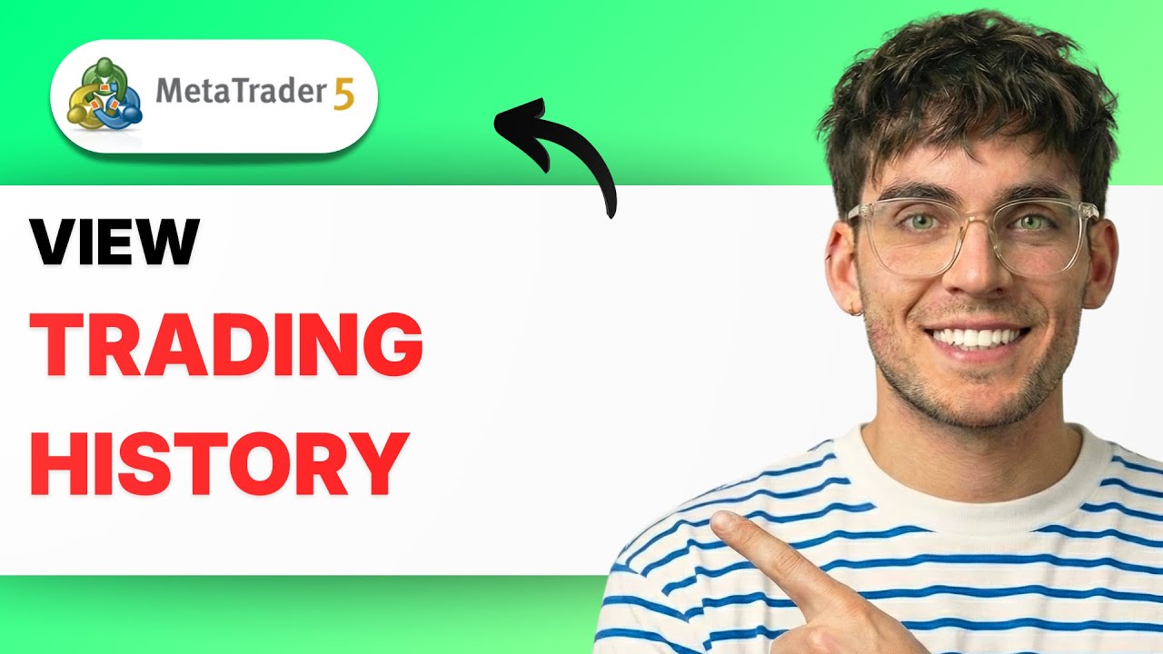 How to View Trading History in Meta Trader 5 [2026 Full Guide] - YouTube