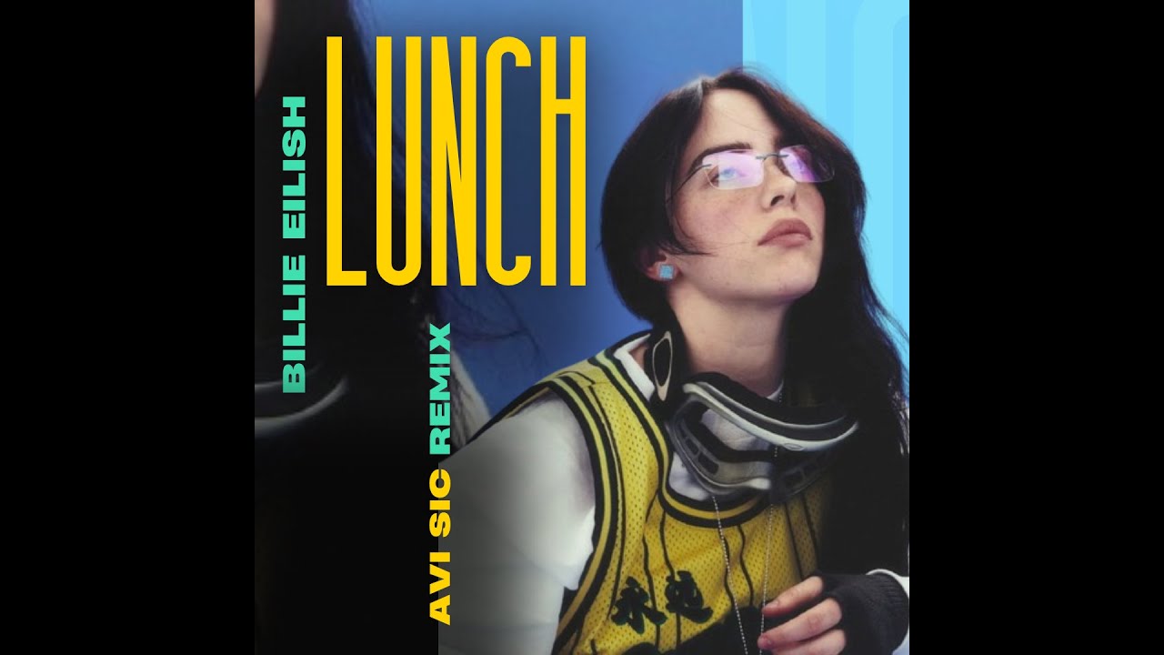 Billie Eilish - Lunch (Avi Sic 'Tech House' Remix) - YouTube