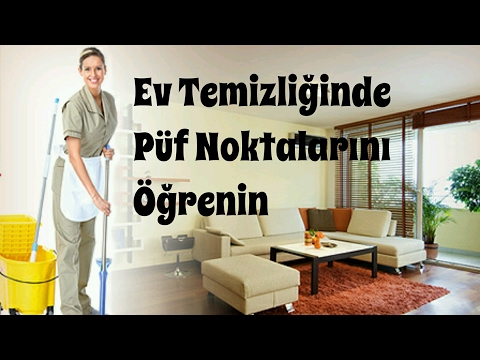 Ev Temizliği İçin Püf Noktaları