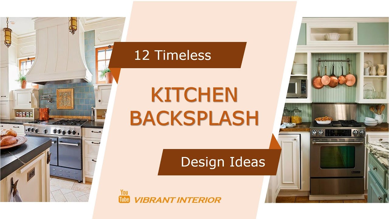 12 Timeless Kitchen Backsplash Design Ideas With Best Style ...