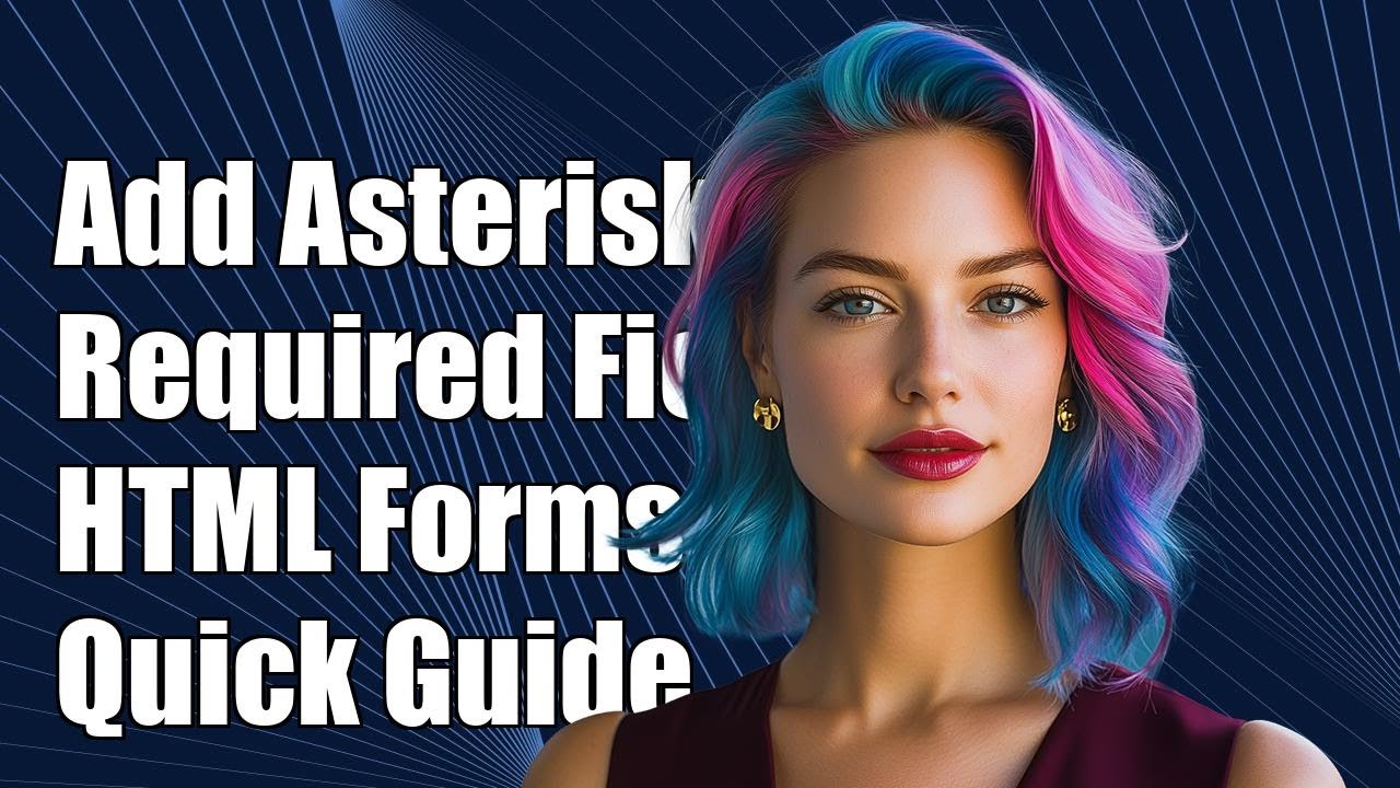 How to Add a Red Asterisk to Required Fields in HTML Forms - YouTube