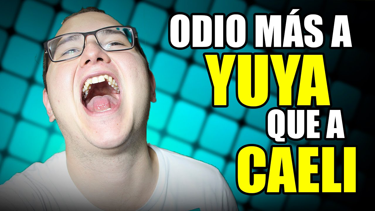 ODIO MÁS A YUYA QUE A CAELI - RespondiendoPreguntas - YouTube
