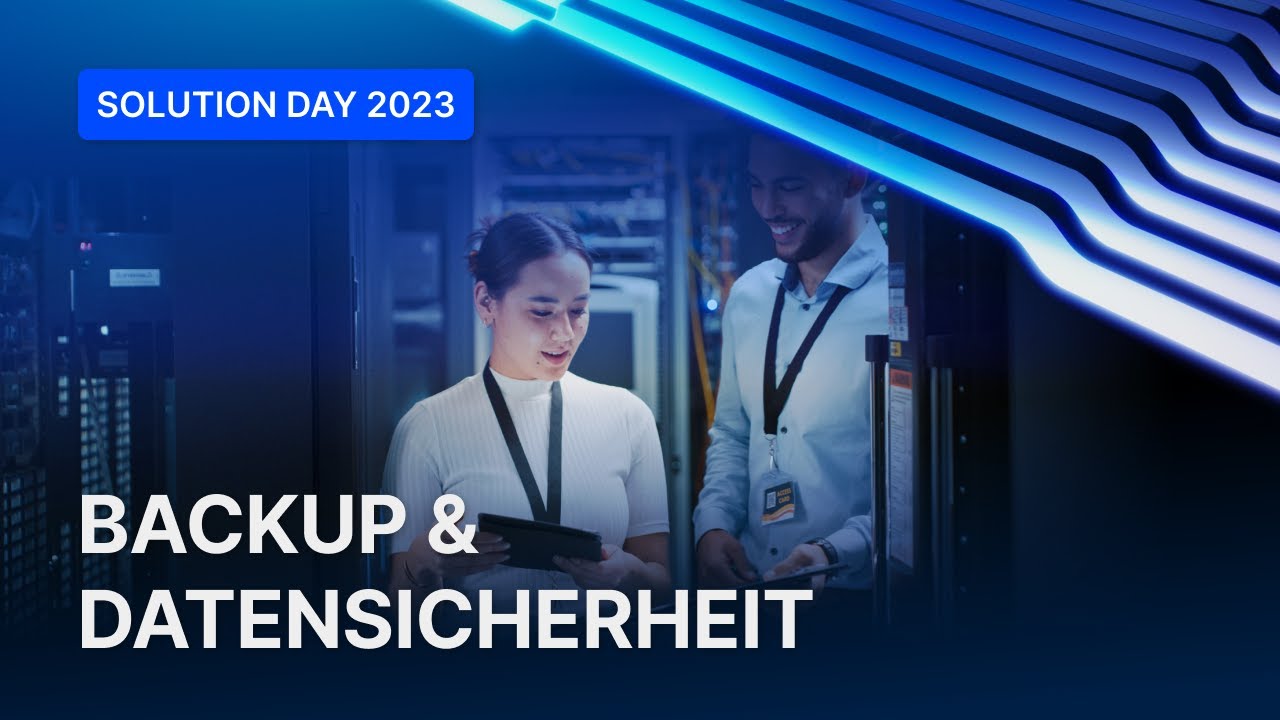 Solution Day 2023 | Die Schlüsselrolle von Backups für die Geschäftskontinuität - YouTube