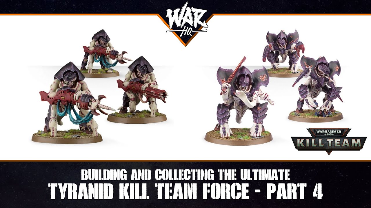 Building and Collecting the Ultimate Tyranid Kill Team Force - Part 4 - YouTube