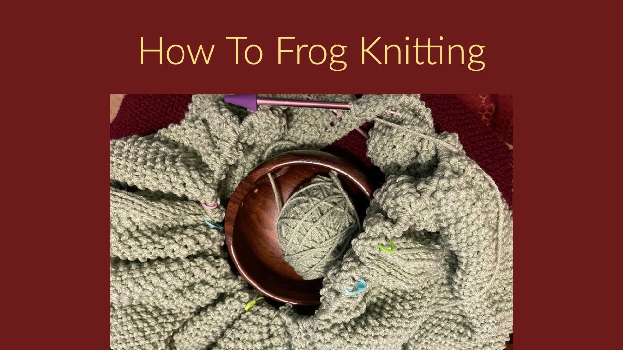 How To Frog Knit and Purl Stitches - YouTube