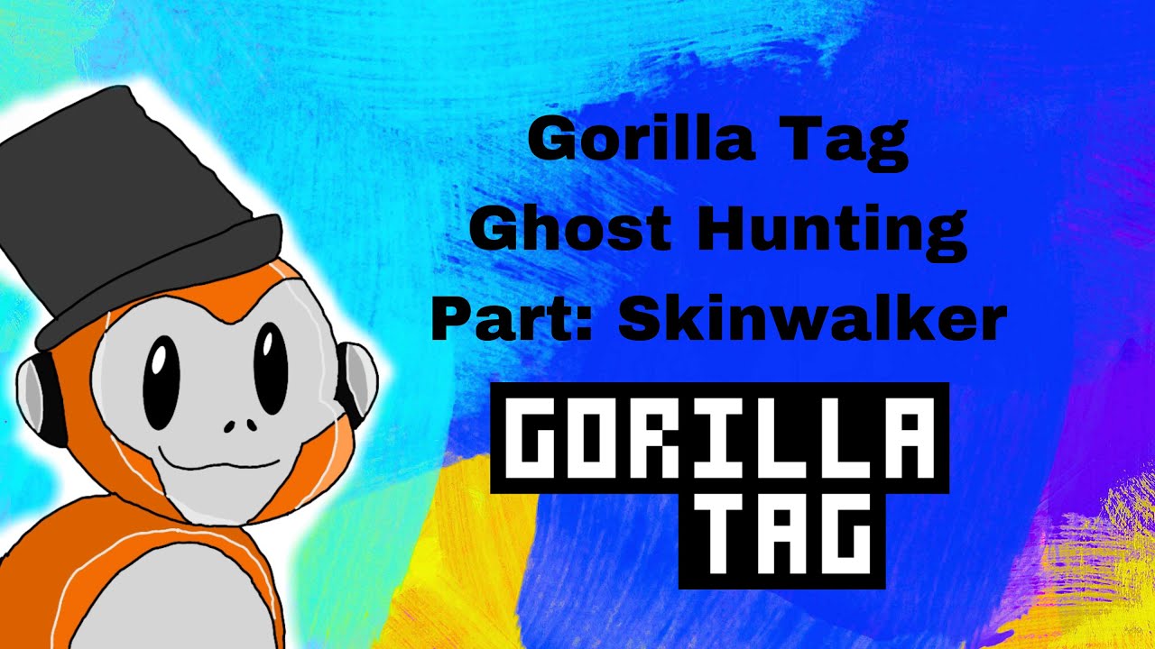 Gorilla Tag Ghost Hunting Part: Skinwalker #gorilltag #vr #gaming # ...
