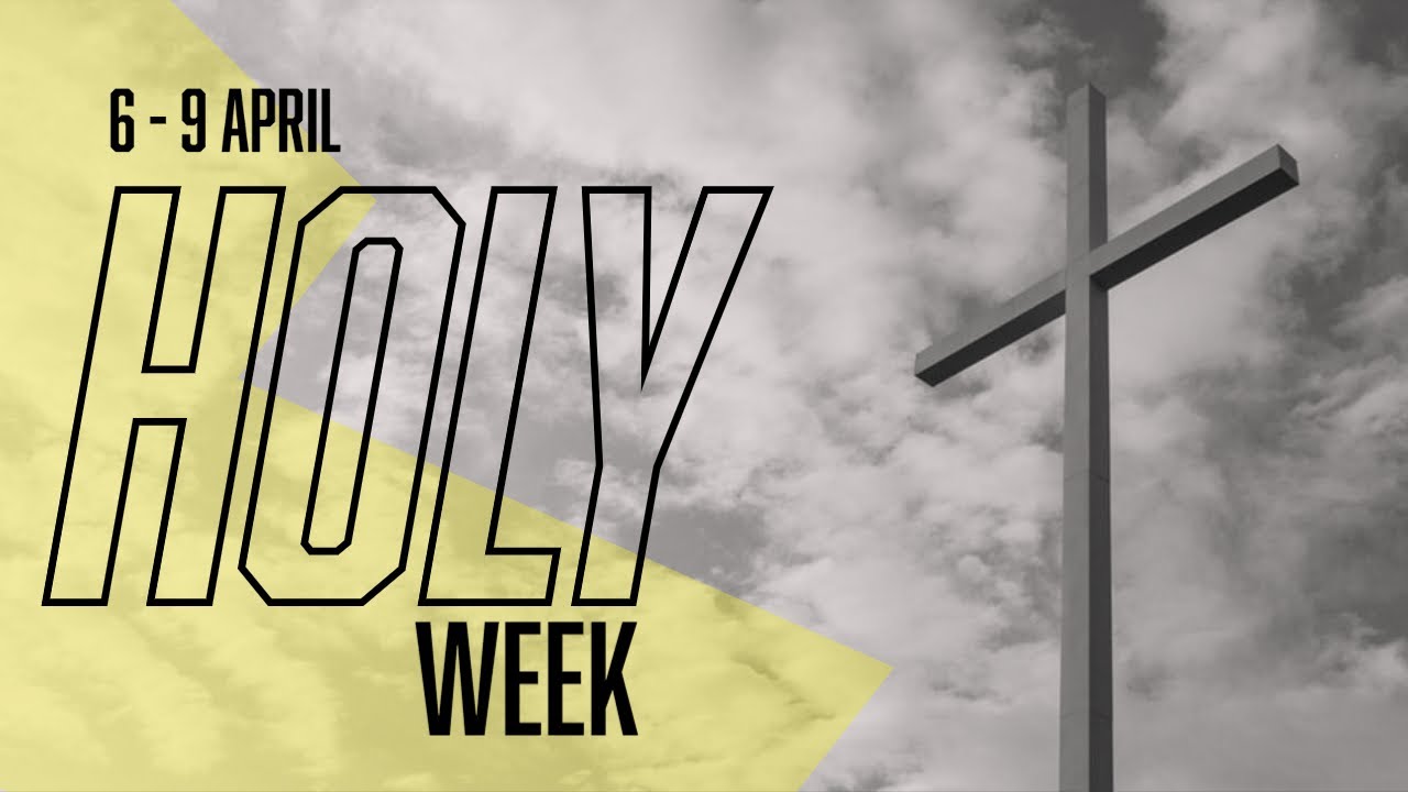 HOLY WEEK | DAY 3 | 8 April 2020 - YouTube