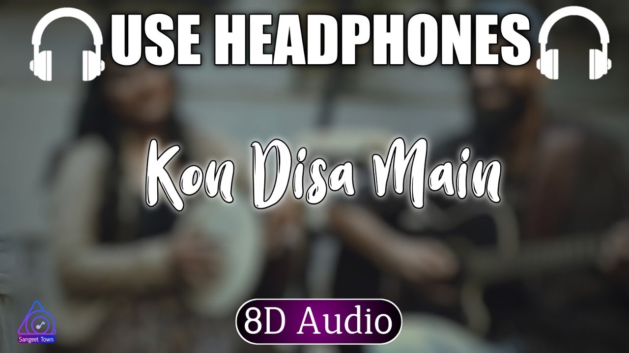Kon Disa Mein - (8D Audio) | Ravindra Jain | Varsha Singh Dhanoa ...