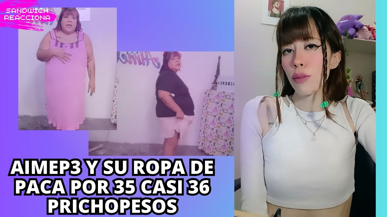 ROPA DE 35 PRICHOPESOS DE AIMEP3 || Sandwich - YouTube